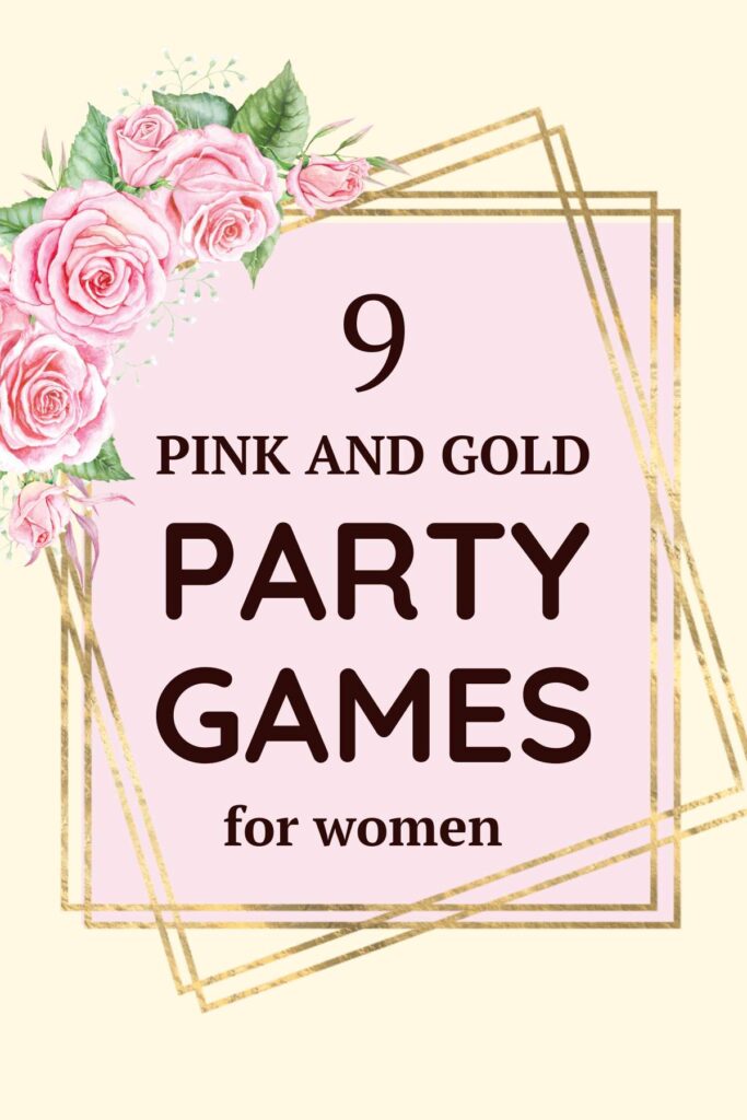 Pink and Gold Themed Party Games for Women