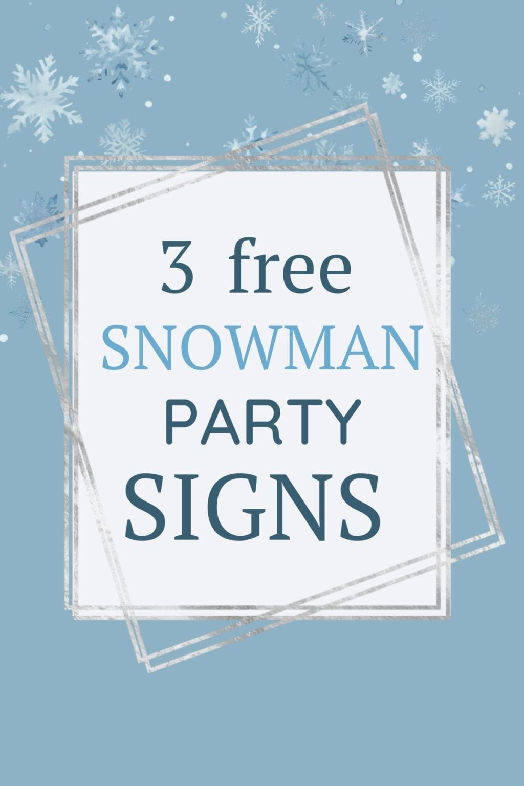 Free Printable Snowman Party Signs