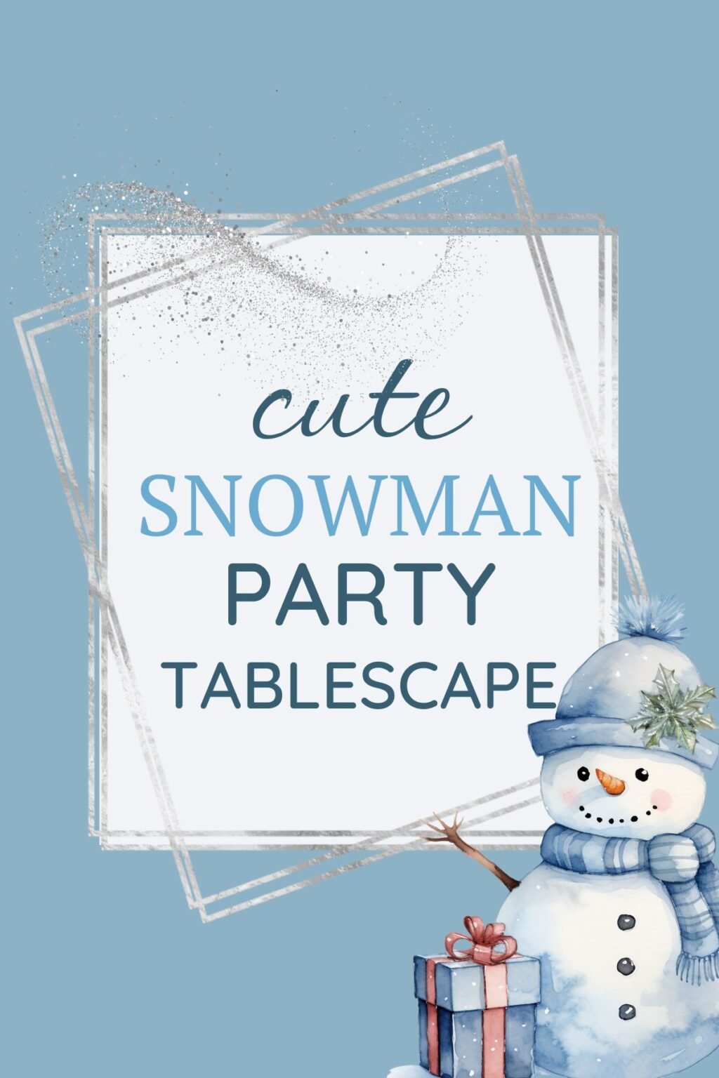 Simple Snowman Party Tablescape